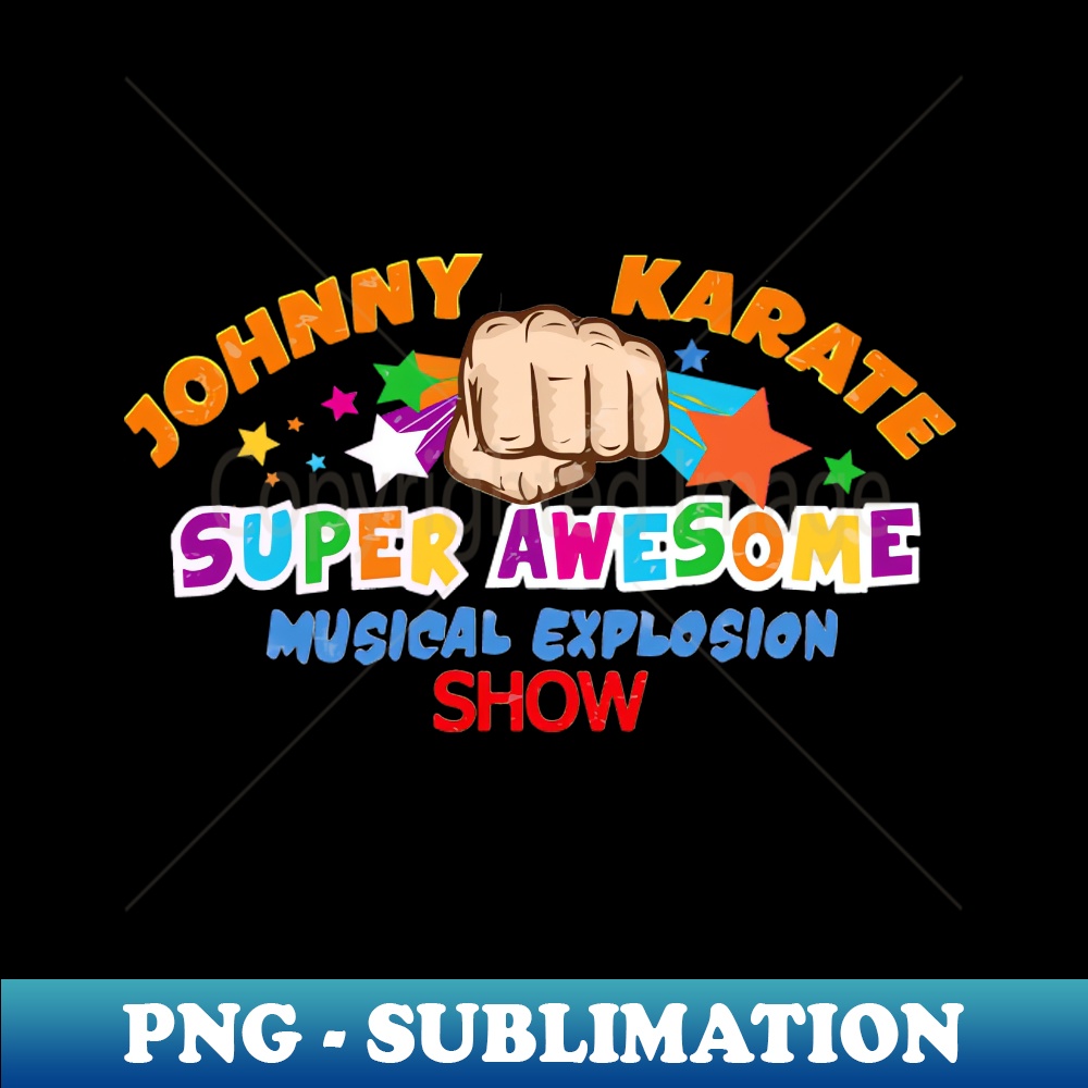 Johnny Karate - Signature Sublimation PNG File - Spice Up Yo - Inspire ...