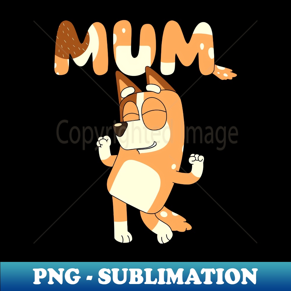 Bluey and Bingo mom mum - Stylish Sublimation Digital Downlo - Inspire ...