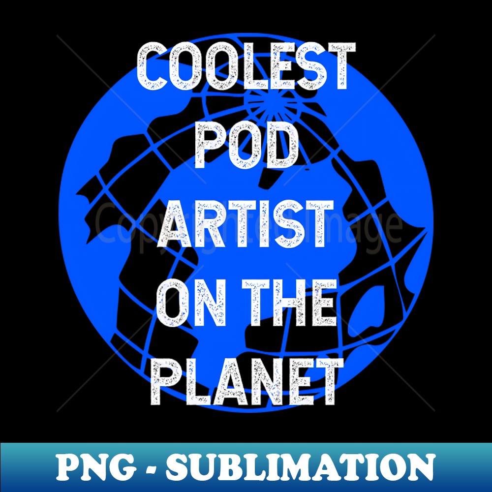 Coolest POD Artist on the Planet - PNG Transparent Sublimati | Inspire ...