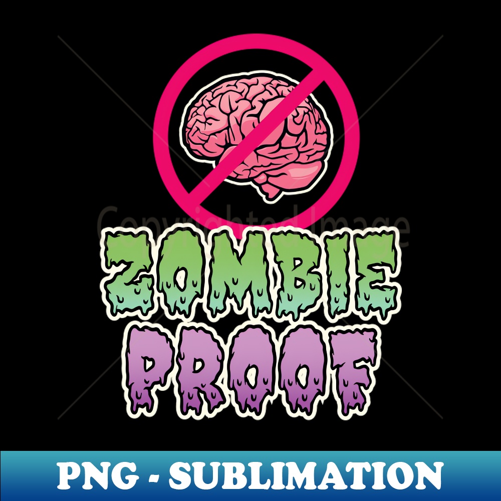 Zombie Proof - Funny Halloween - Instant Sublimation Digital | Inspire ...