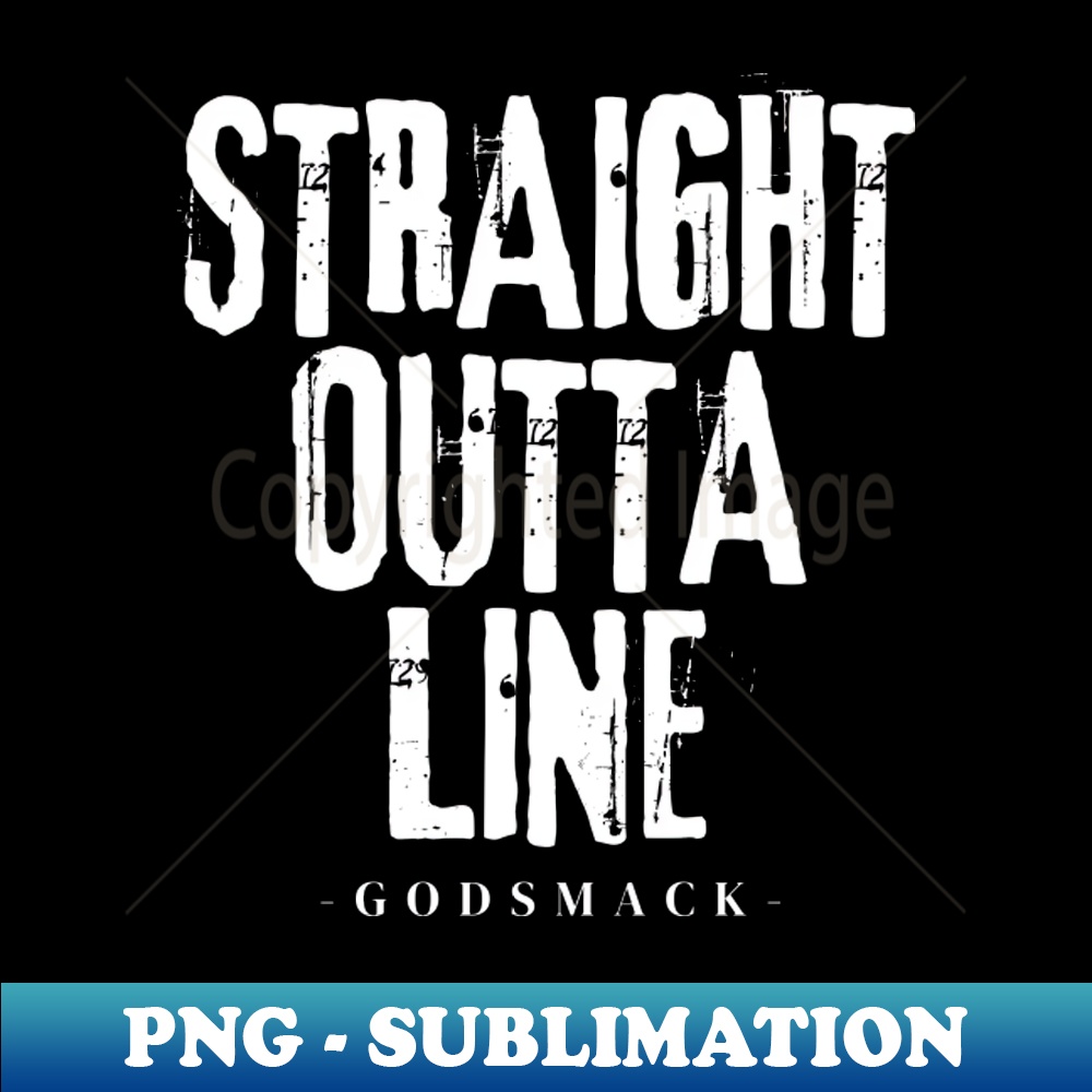 Straight outta line - Decorative Sublimation PNG File - Unle | Inspire ...