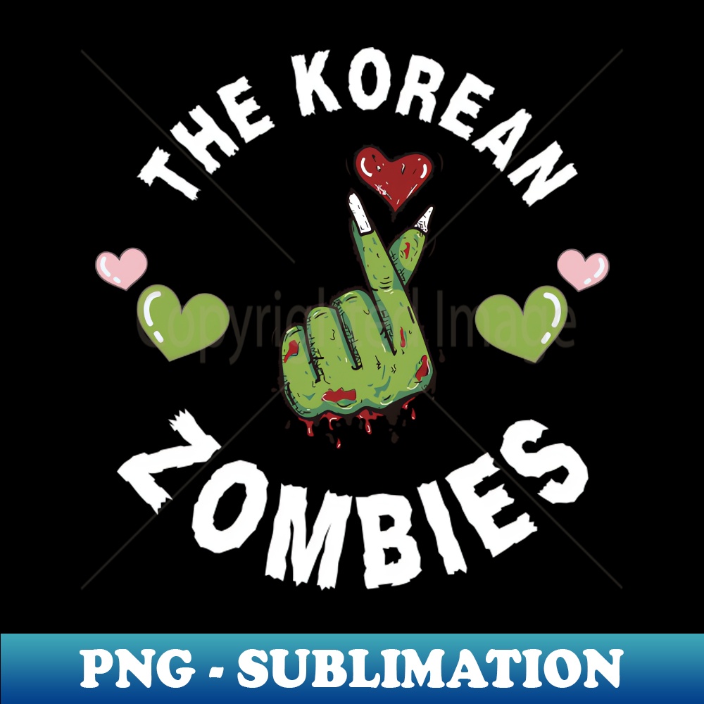 The Korean Zombies - Stylish Sublimation Digital Download - | Inspire ...