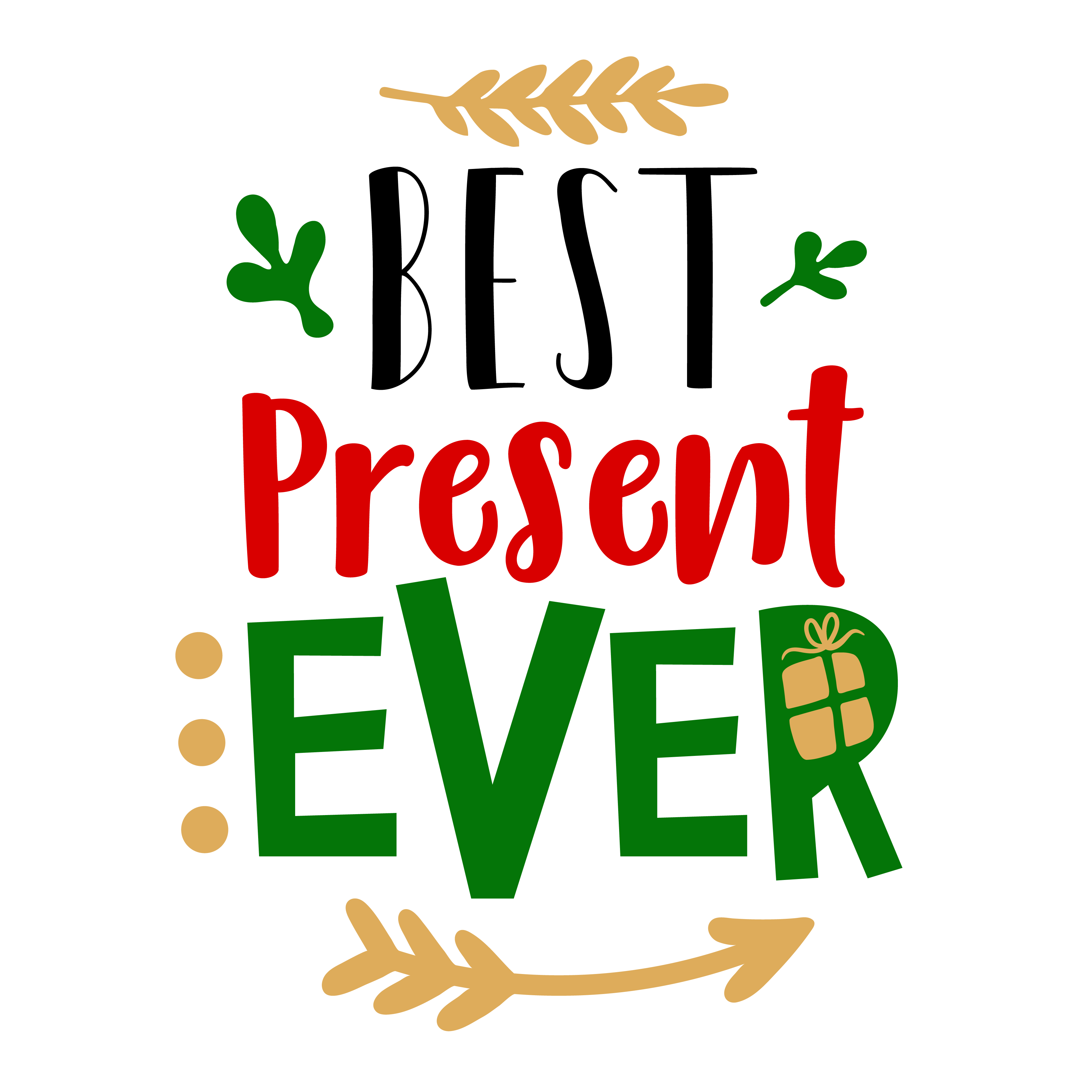 Best Present Ever Svg, Christmas Svg, Cut File For Cricut Si | Inspire ...