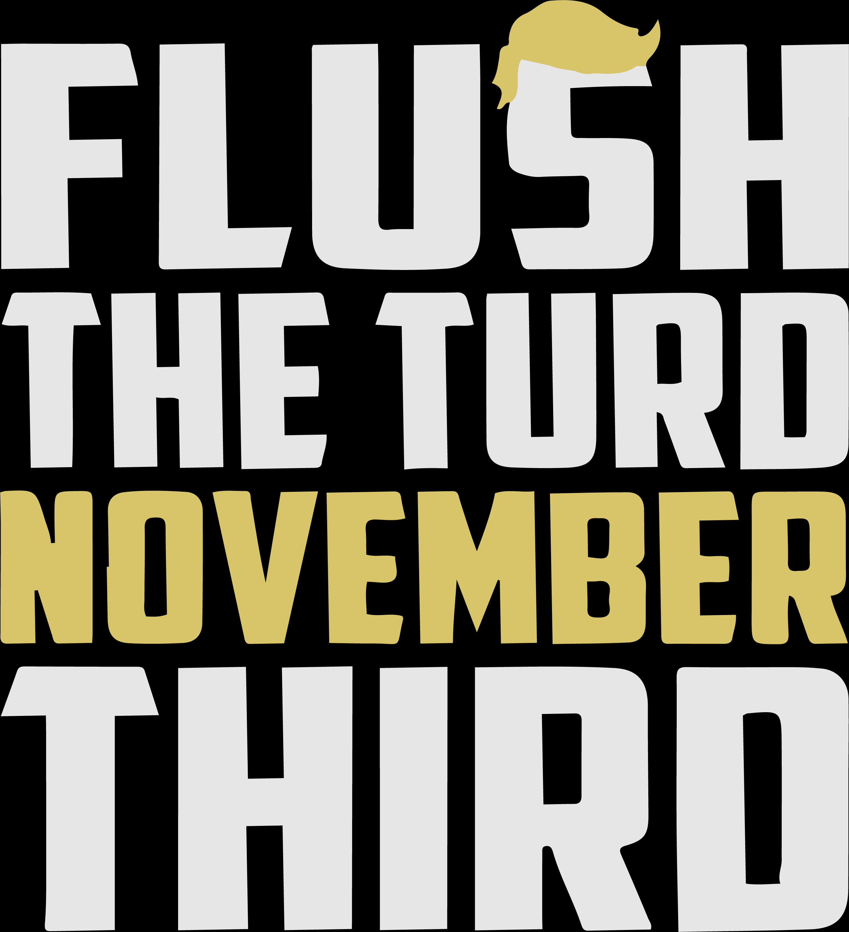 Flush The Turd November Third Svg, Digital Cut File Print Fi - Inspire ...