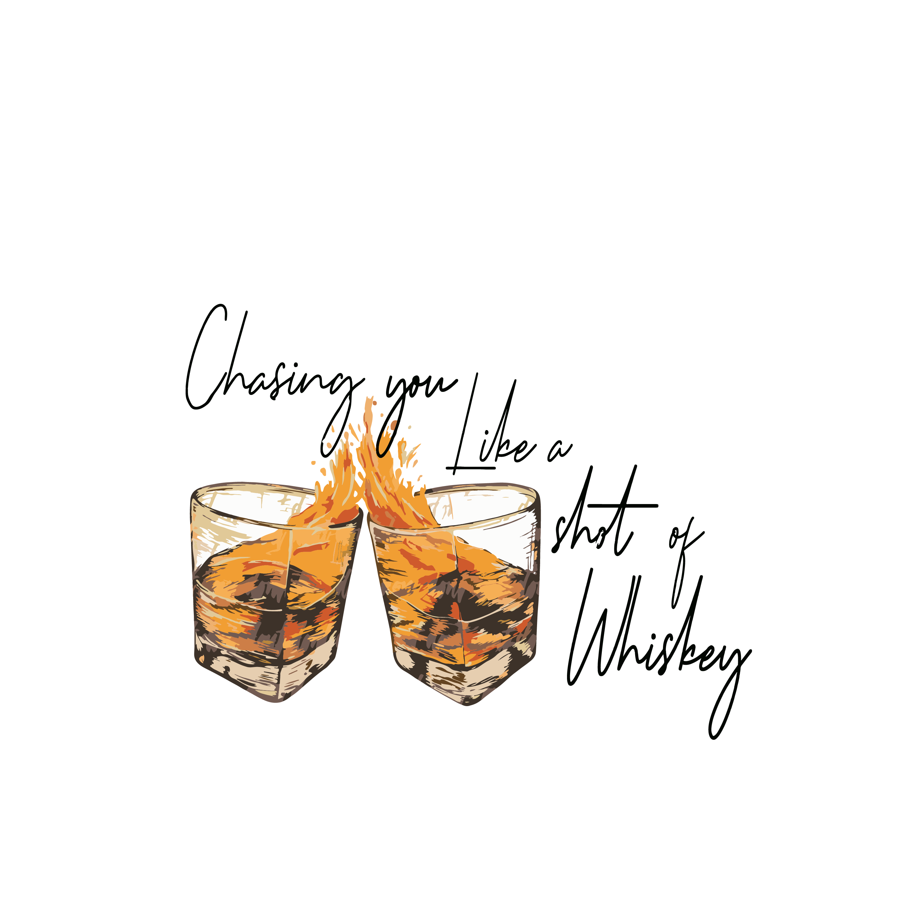 Chasing You Like A Shot Of Whiskey Svg, Whiskey Svg, Country | Inspire ...