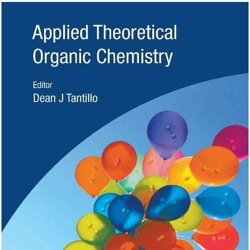 Applied Theoretical Organic Chemistry by Dean J Tantillo (Ed | Inspire ...