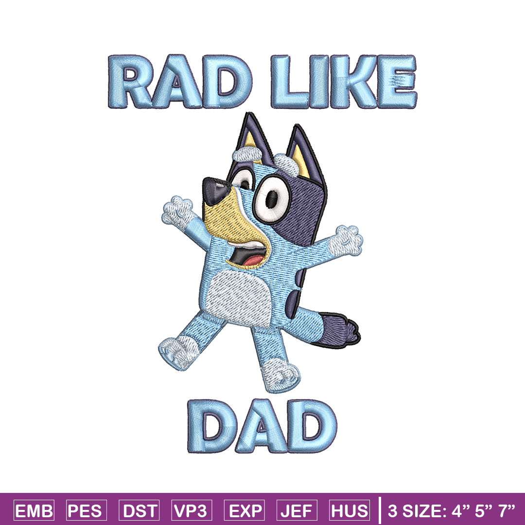 Bluey Rad Like Dad Embroidery design, Bluey Rad Like Dad Emb | Inspire ...