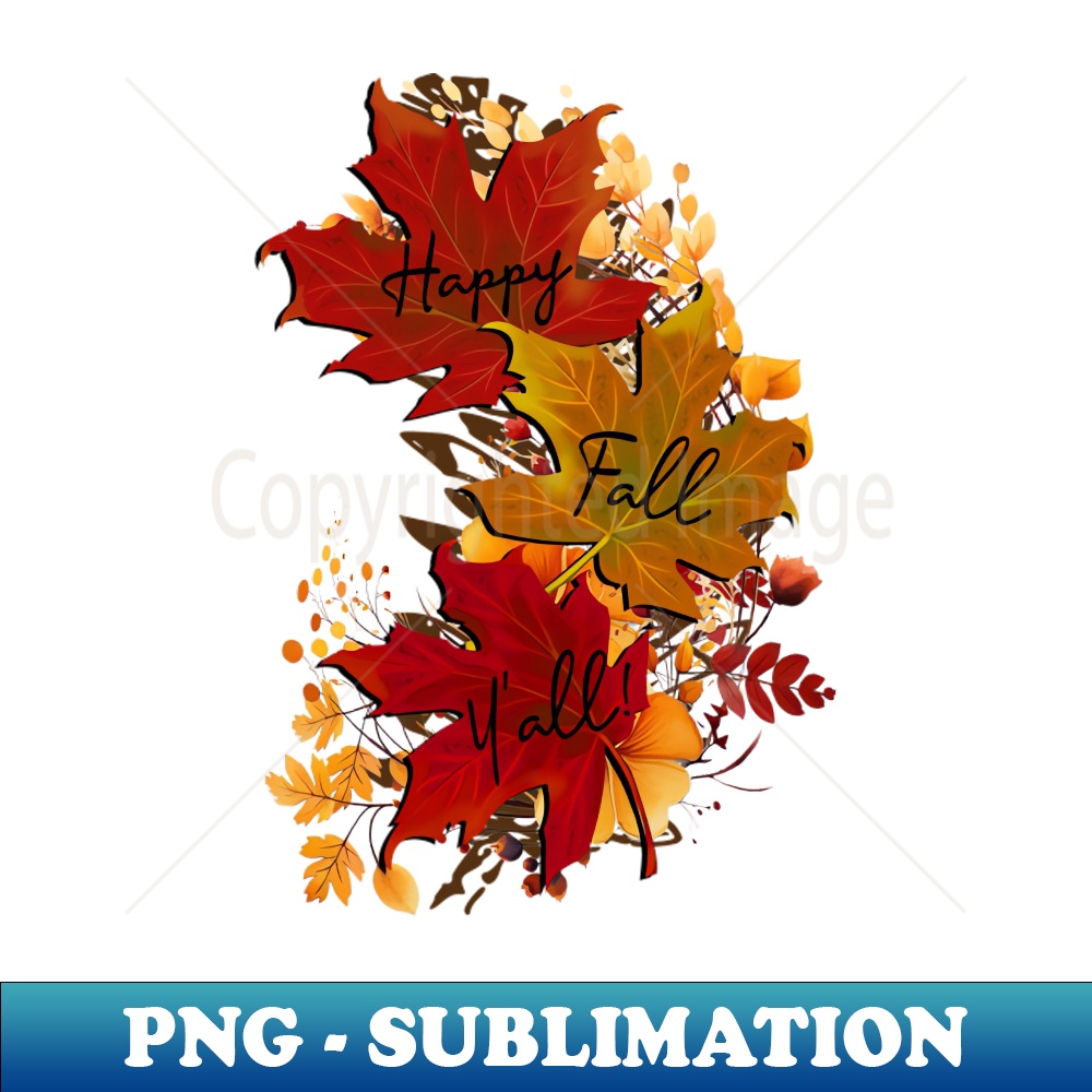 Happy Fall Yall Autumn Leaves - Decorative Sublimation PNG F | Inspire ...