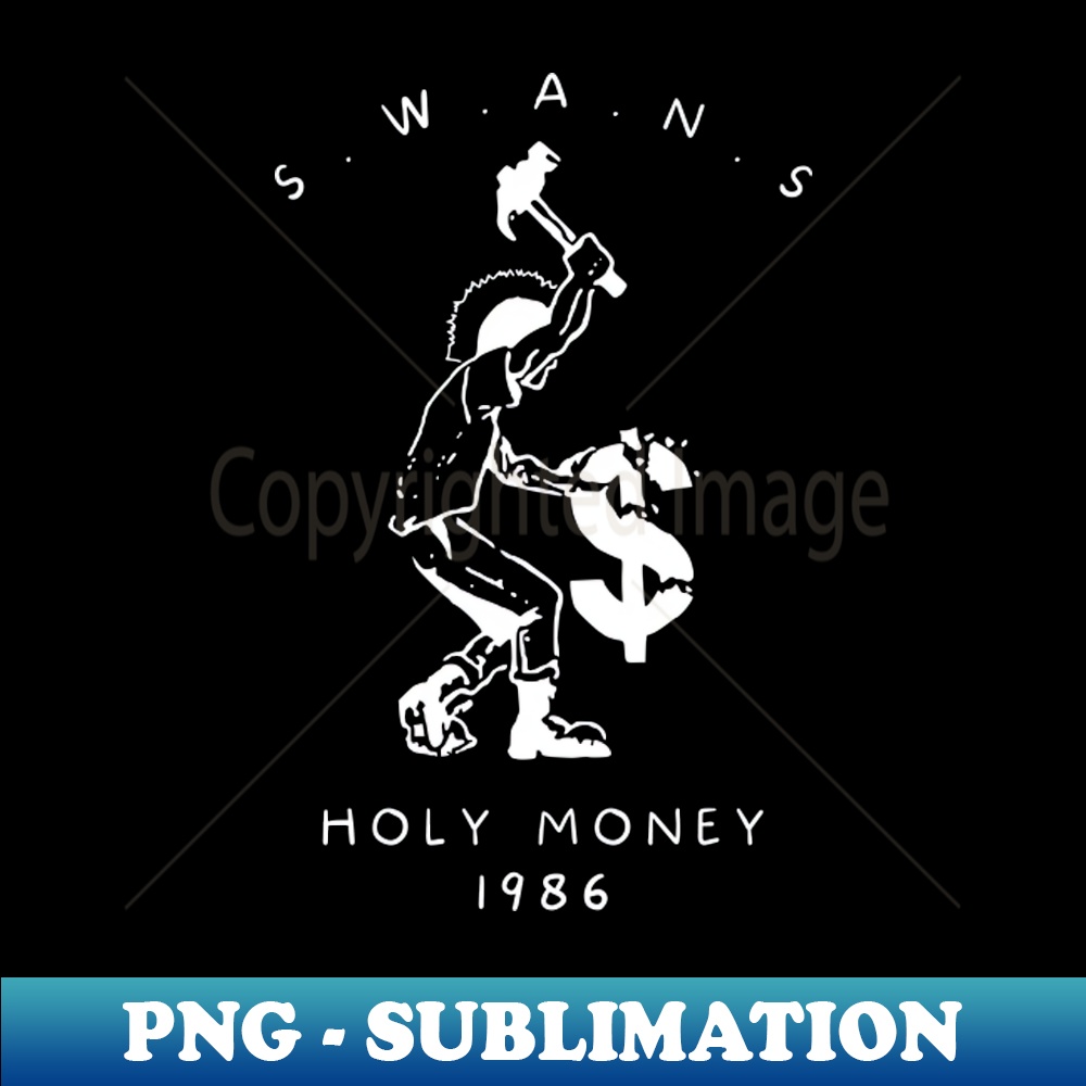 Swans - Holy Money - Premium PNG Sublimation File - Revoluti - Inspire ...