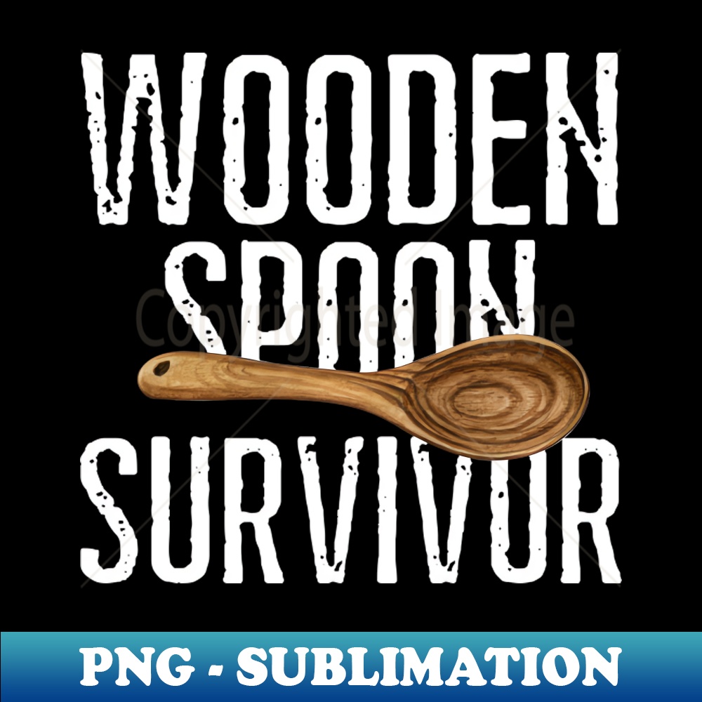 Funny Sayings Wooden Spoon Survivor Cool - PNG Transparent S | Inspire ...