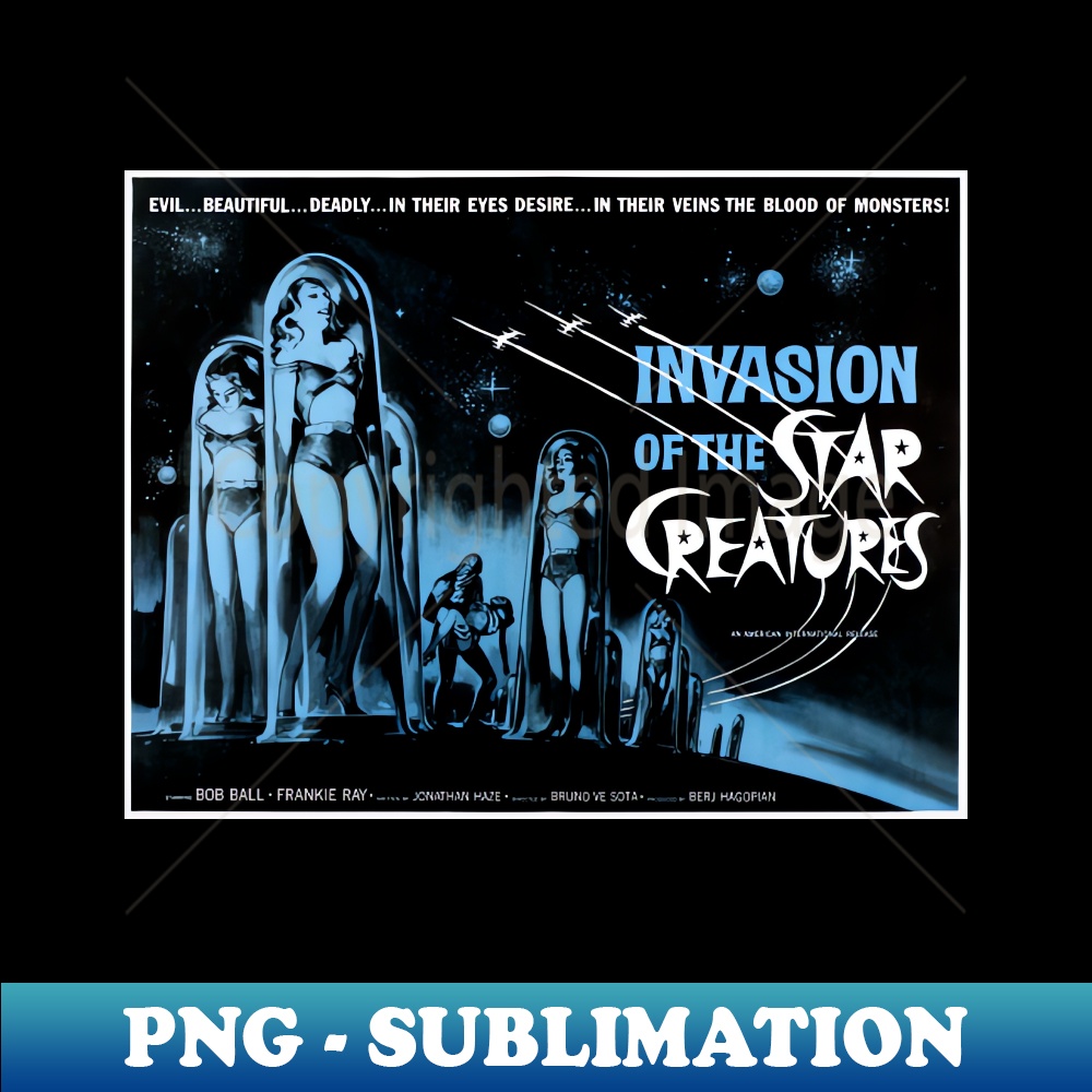 Invasion of the Star Creatures - Digital Sublimation Downloa | Inspire ...
