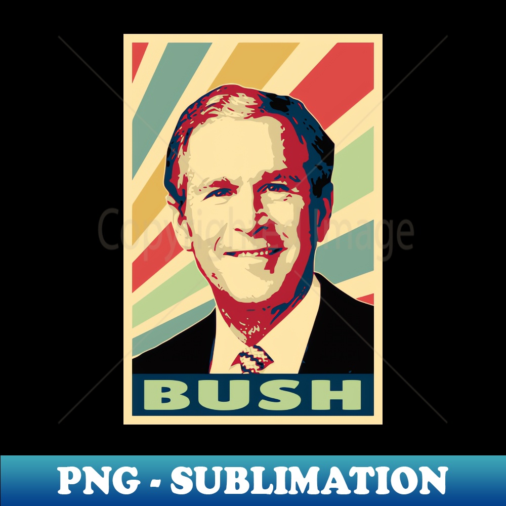 George W Bush Vintage Colors - Modern Sublimation PNG File - | Inspire ...