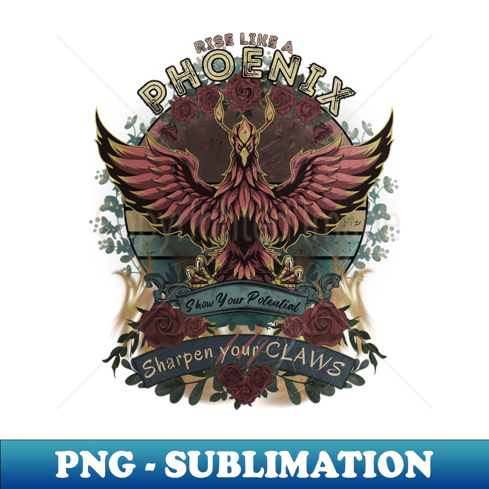 Rise like a Phoenix - Exclusive PNG Sublimation Download - C | Inspire Uplift