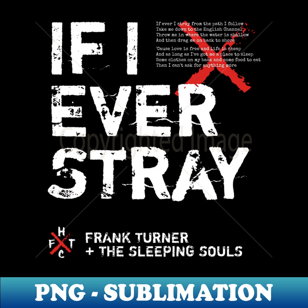 Frank Turner If I Ever Stray - PNG Transparent Digital Downl | Inspire ...