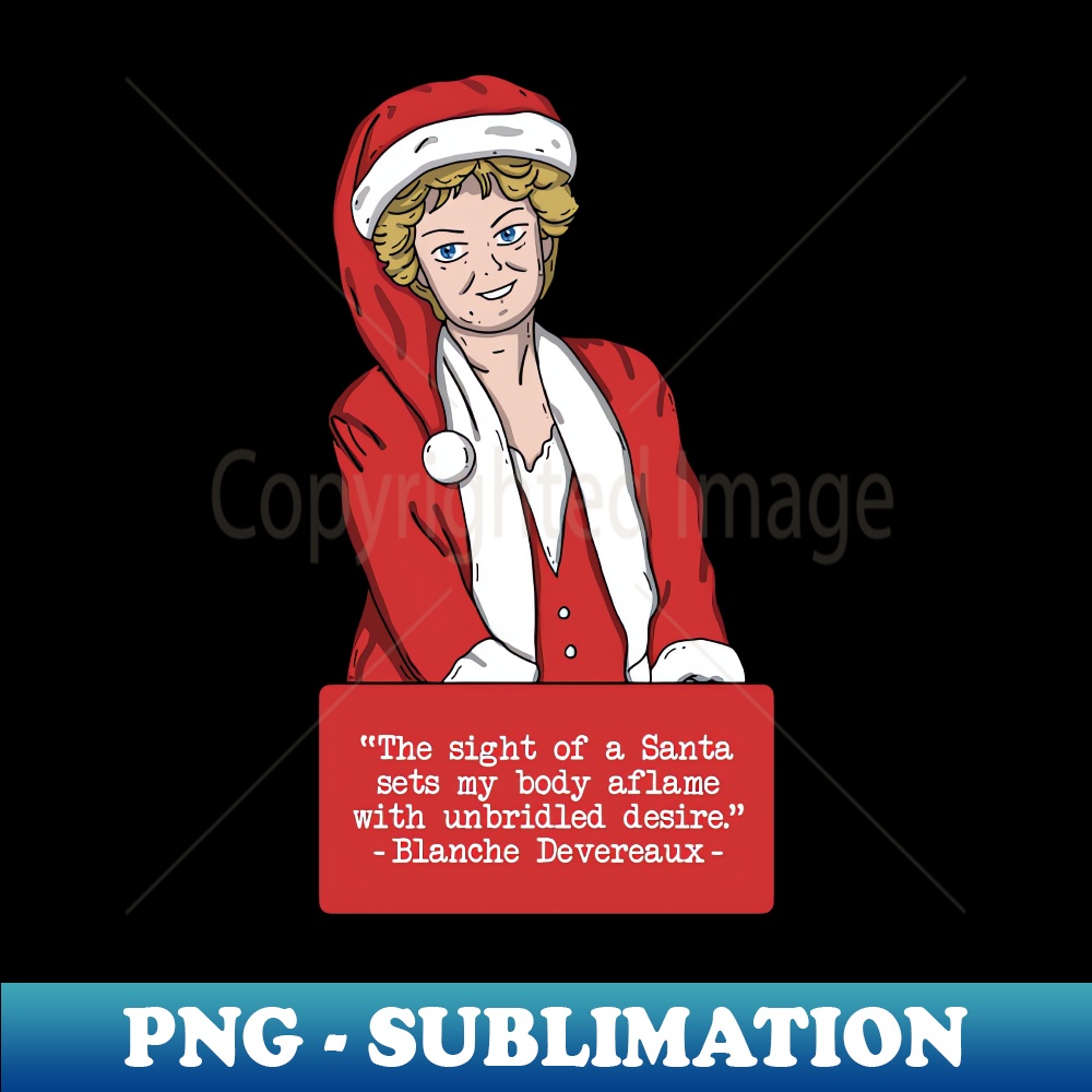 Blanche Devereaux Christmas Quote - PNG Transparent Digital - Inspire ...
