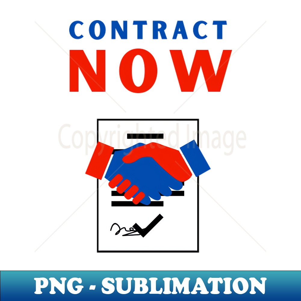 Contract Now - Unique Sublimation PNG Download - Vibrant and | Inspire ...