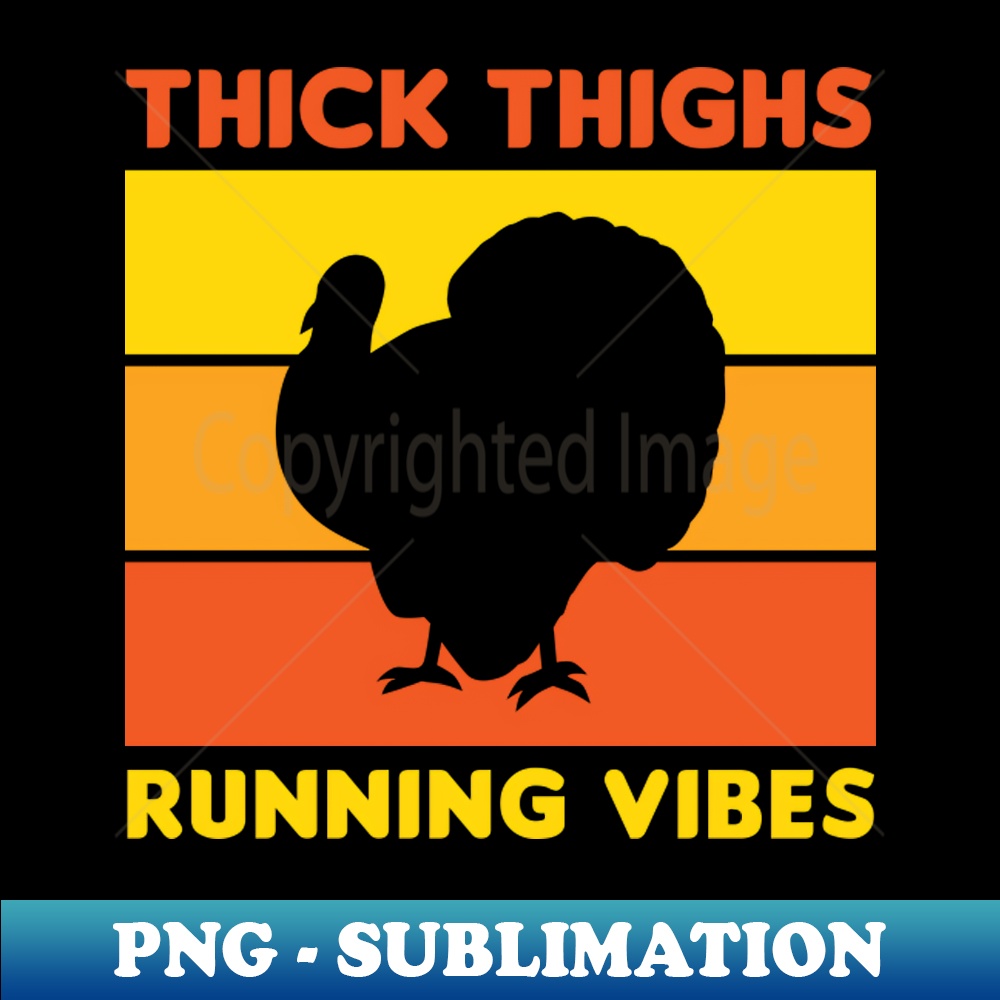 Thanksgiving Running Turkey Trot Thick Thighs Running Vibes | Inspire ...