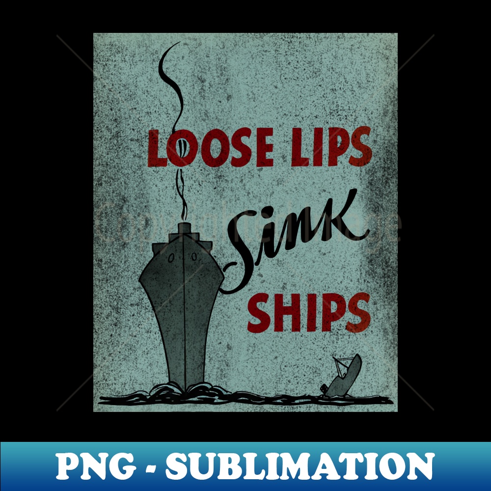 Loose Lips Sink Ships Vintage WW2 Spy Gossip Warning Poster | Inspire ...