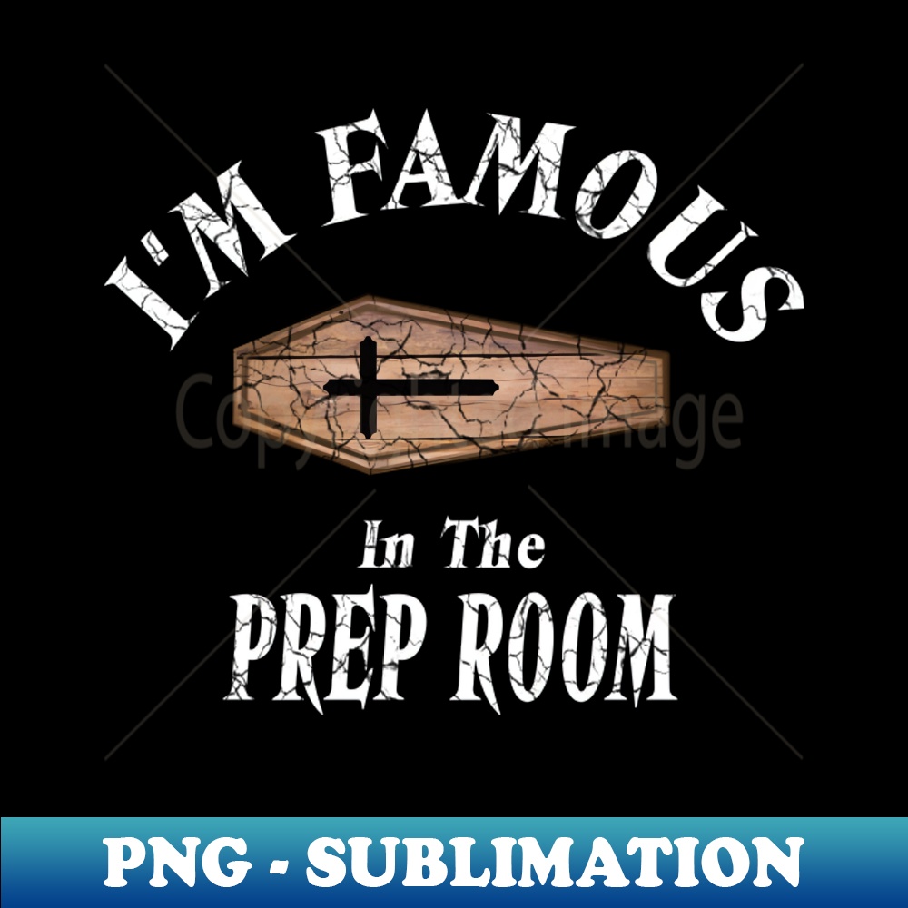 Im Famous in the Prep Room Coffin for Embalmers - Decorative | Inspire ...