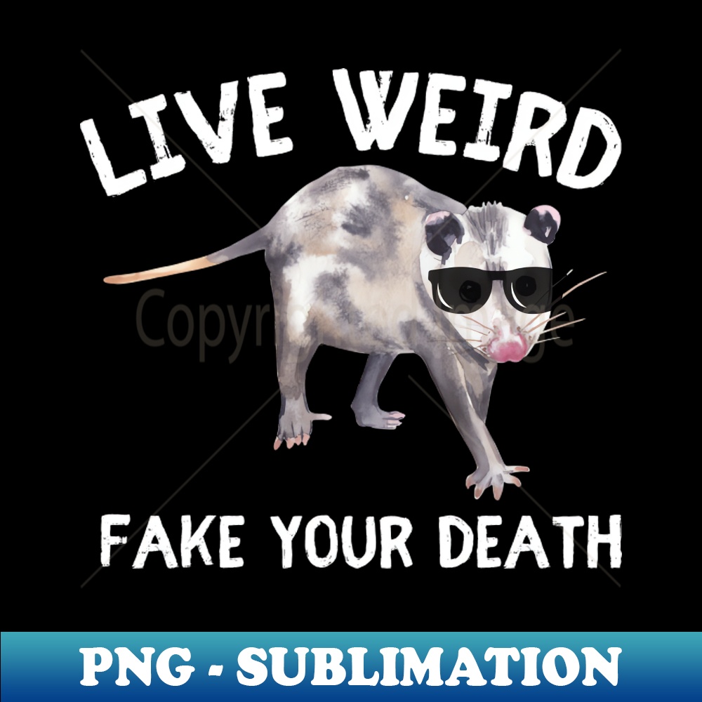 Live Weird Fake Your Death Funny Opussum Meme - Elegant Subl | Inspire ...
