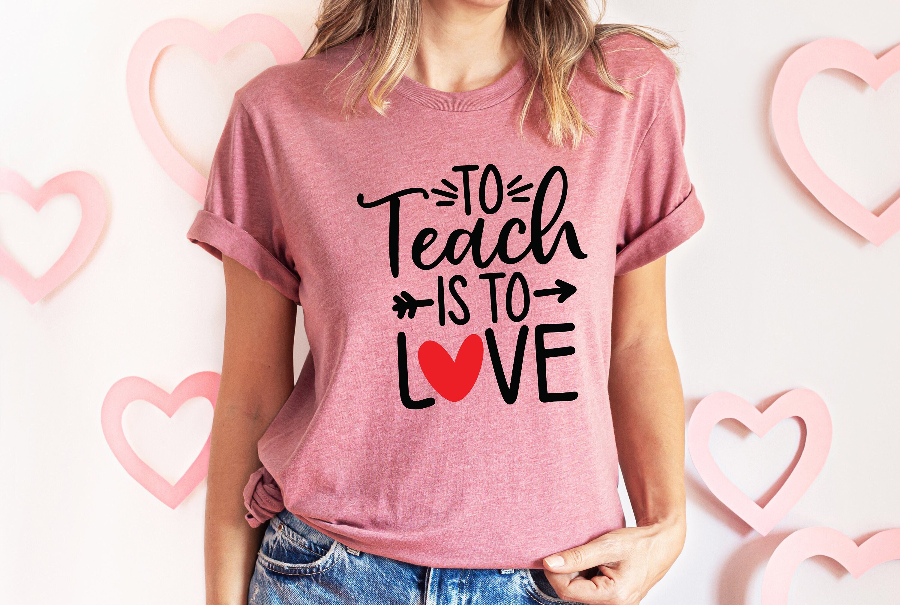 Teacher Valentines day Shirt Png, To Teach is To Love Shirt - Inspire ...