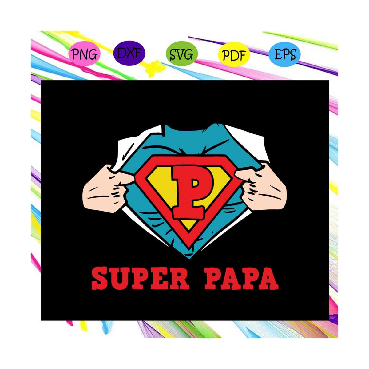 Super Papa Svg, Hero Svg, Super Hero Svg, Super Hero Papa Sv | Inspire ...