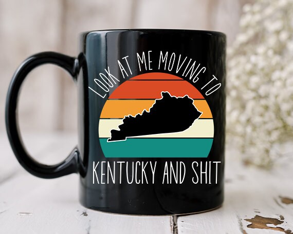 Moving To Kentucky Gift, Moving To Kentucky Mug, Moving Gift - Inspire ...