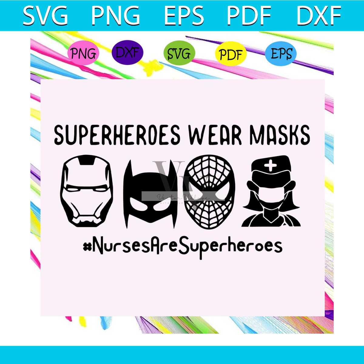 Superheroes wear masks svg, Nurse are superheroes, Superhero | Inspire ...