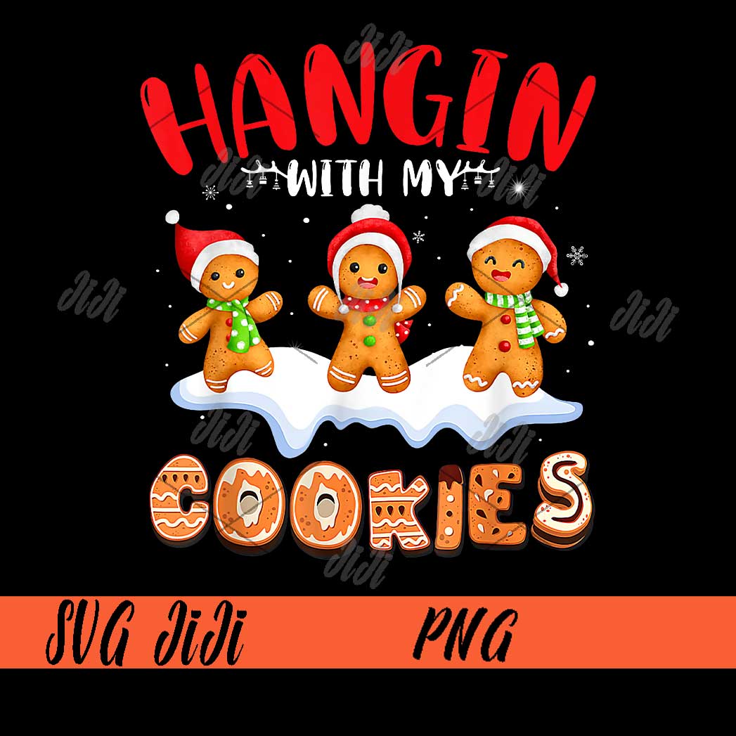 Hangin With My Cookies PNG, Gingerbread Christmas Teacher PN - Inspire ...