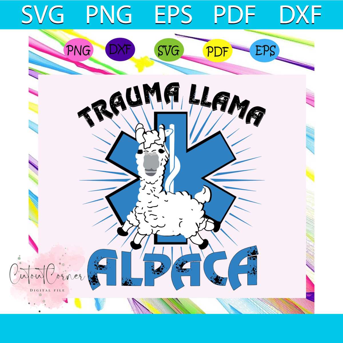 Trauma Llama Alpaca Your Wounds Svg, Emt Mom Svg, First Resp - Inspire ...