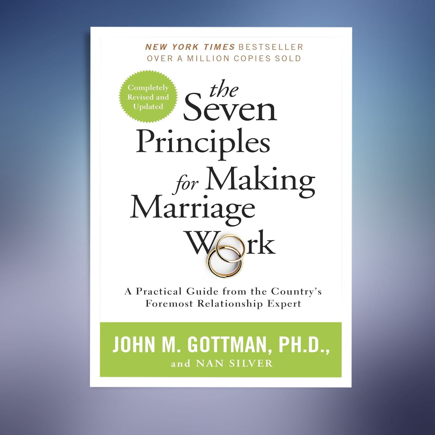 The Seven Principles For Making Marriage Work A Practical G Inspire