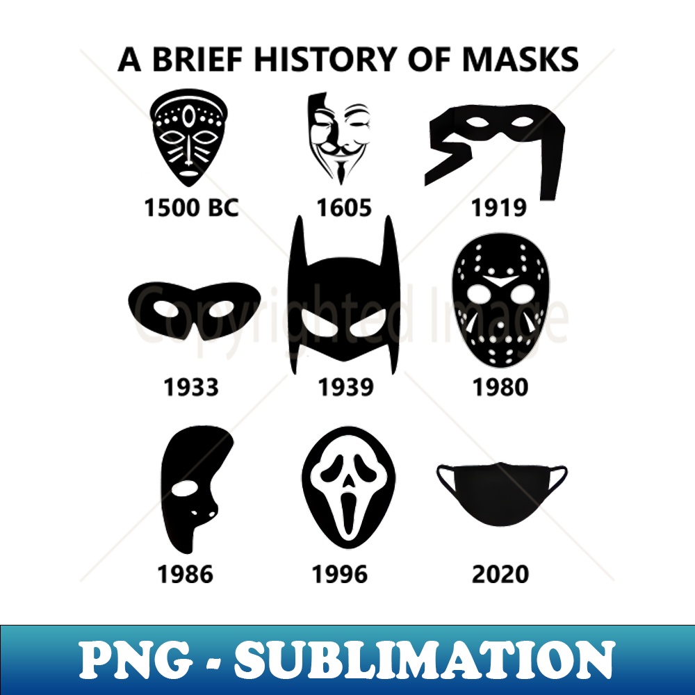 A Brief History Of Masks - Trendy Sublimation Digital Downlo - Inspire ...