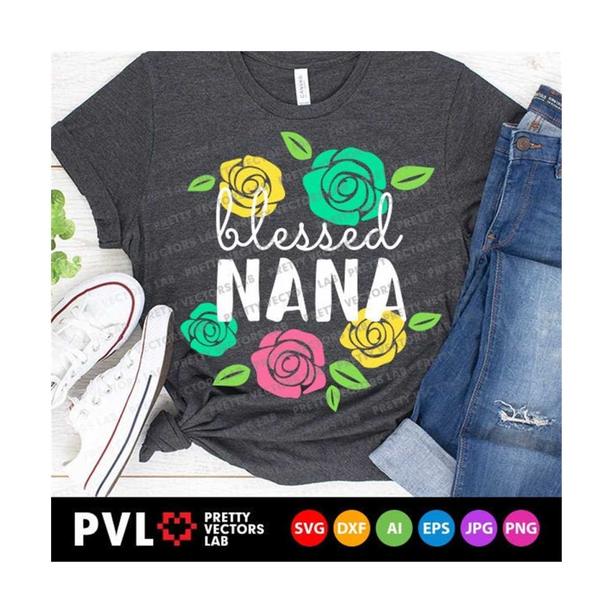Blessed Nana Svg, Grandma Svg, Mother's Day Cut Files, Mom S - Inspire Uplift
