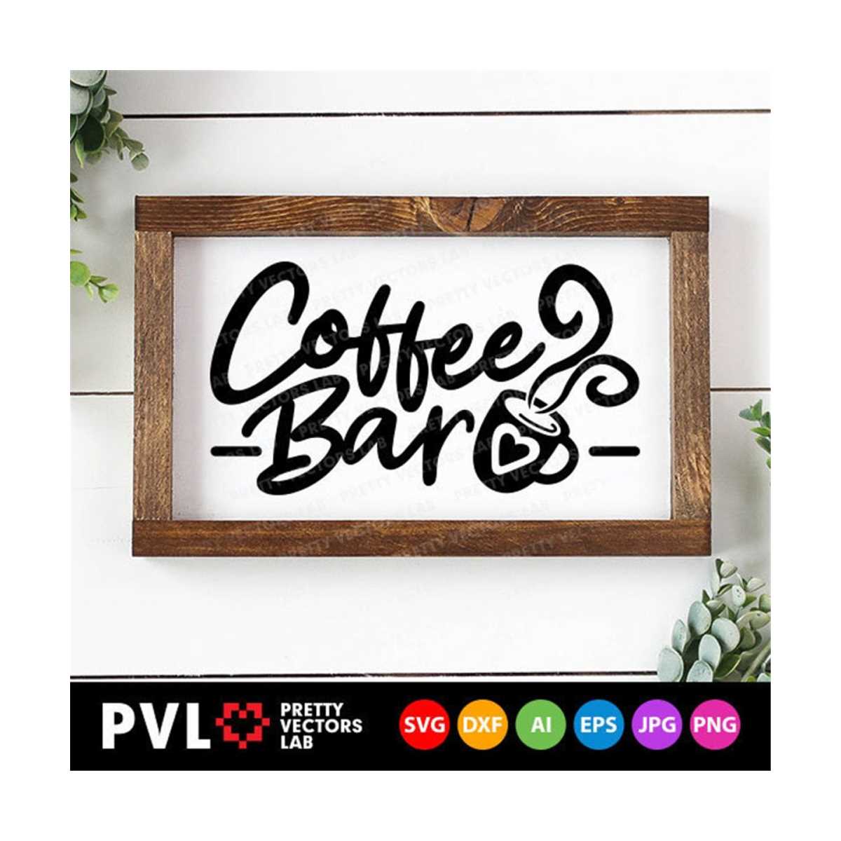 Coffee Bar Svg, Coffee Cut Files, Farmhouse Sign Svg, Coffee | Inspire ...