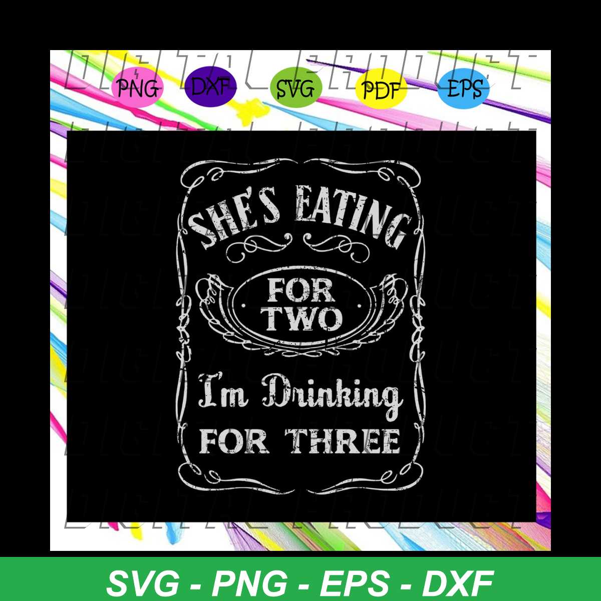 Shes Eating For Two Im Drinking For Three Svg, Mens Daddy To | Inspire ...