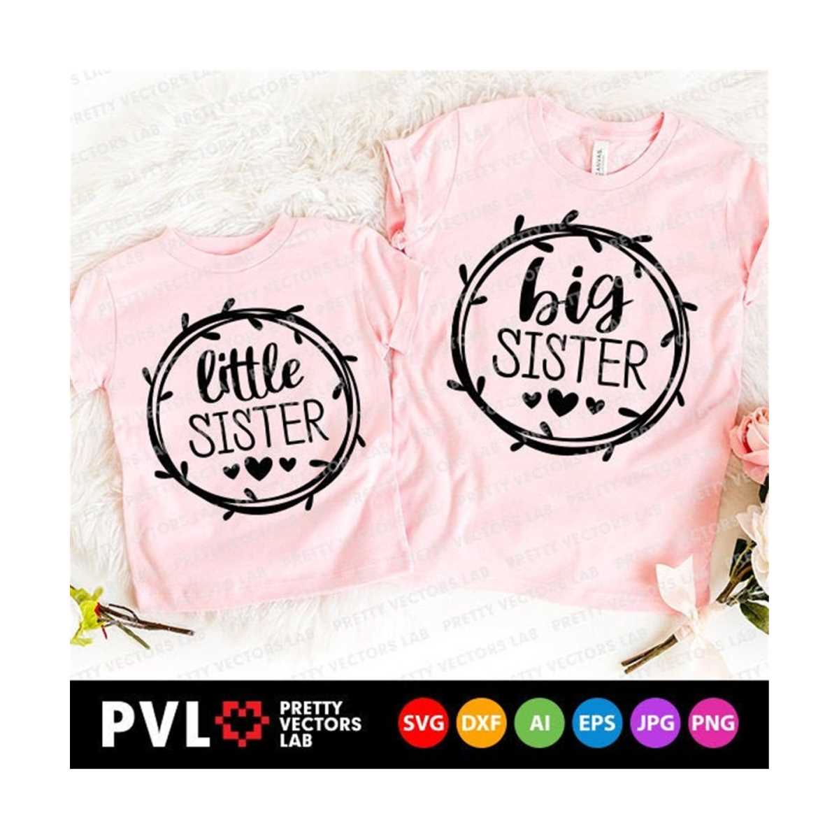 Big Sister Svg, Little Sister Svg, Sisters Cut Files, Siblin - Inspire ...
