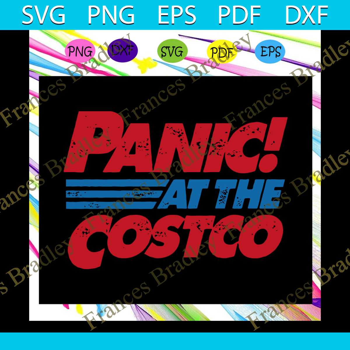 Panic At The Costco Svg, Funny Toilet Paper Svg, Paper Panic - Inspire ...