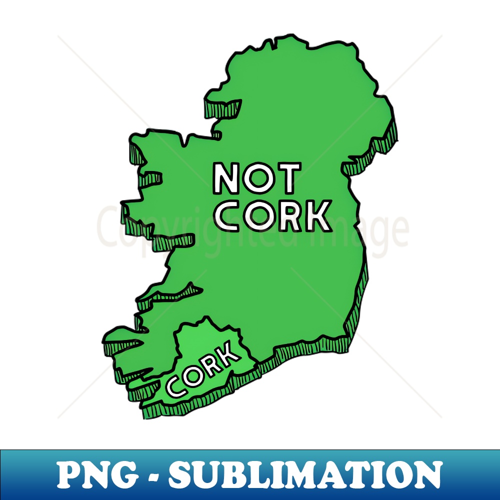 CorkNot Cork - Rebel County - PNG Transparent Sublimation Fi | Inspire ...
