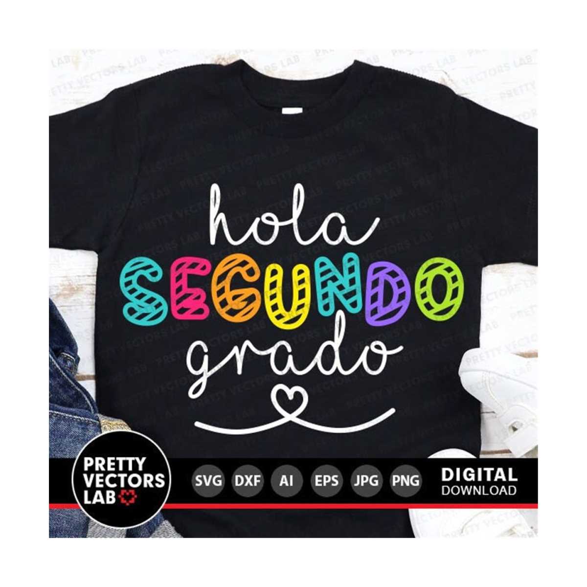 Hola Segundo Grado Svg, 2nd Grade Cut File, Back To School S - Inspire ...