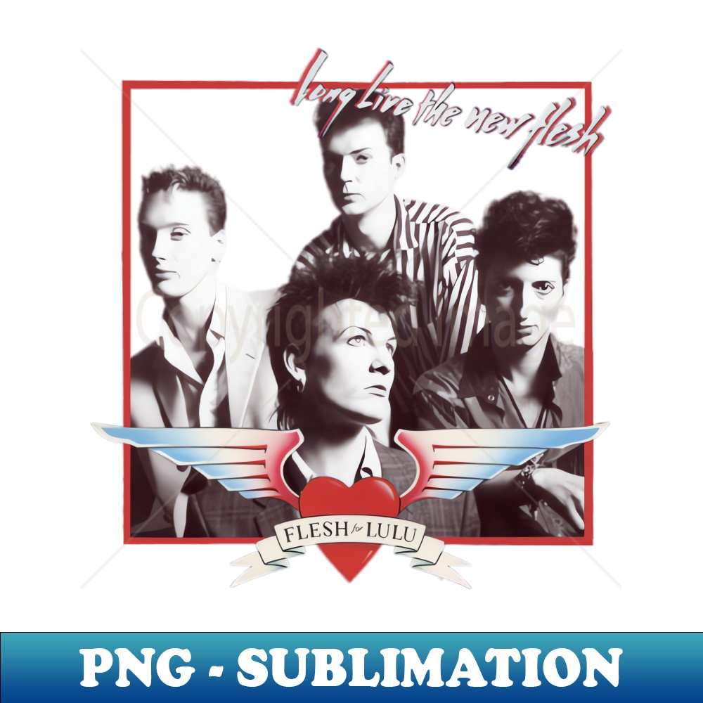 Flesh for Lulu - PNG Transparent Sublimation Design - Unleas - Inspire ...