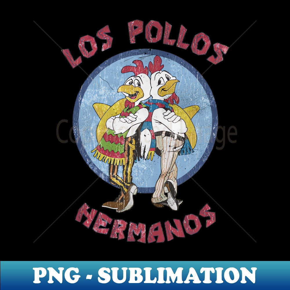Los Pollos Hermanos - Special Edition Sublimation PNG File - | Inspire ...
