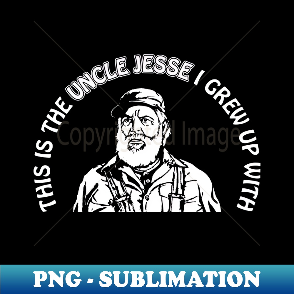 Uncle Jesse - Dukes of Hazzard - Unique Sublimation PNG Down | Inspire Uplift