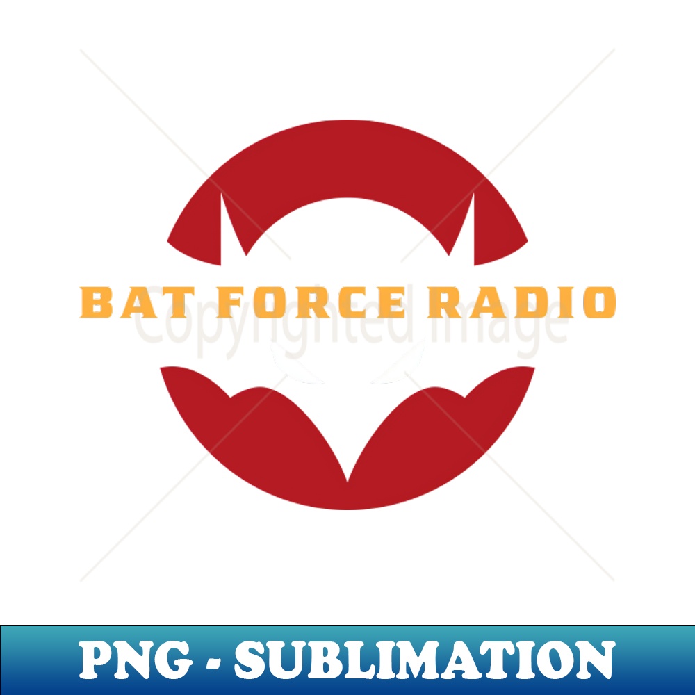 Bat Force Radio - Instant Sublimation Digital Download - Spi | Inspire ...
