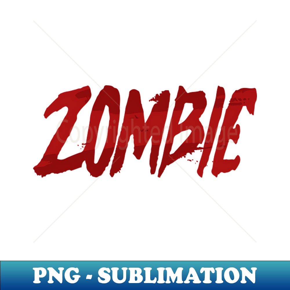 Zombie Blood - PNG Transparent Sublimation Design - Defying - Inspire ...