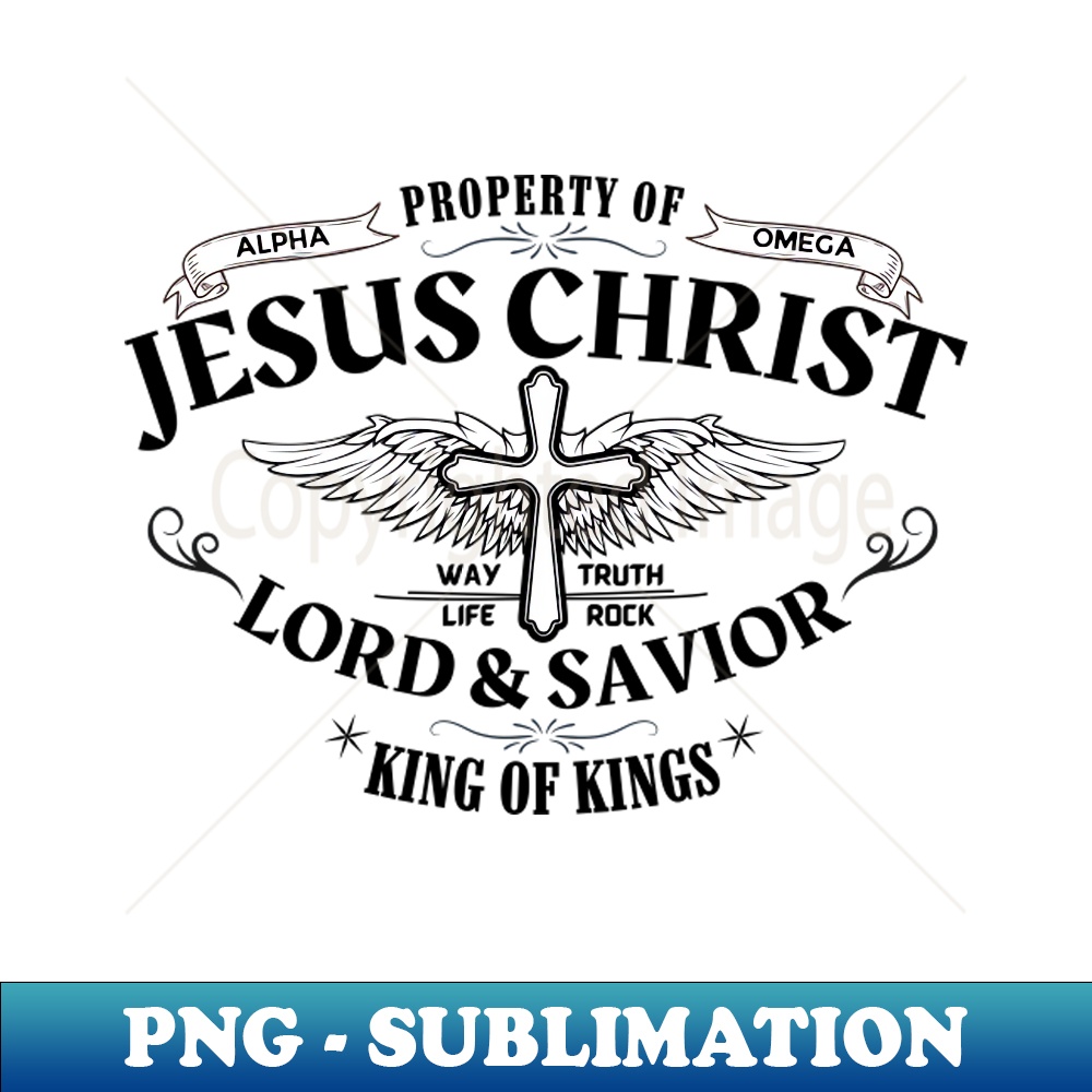 Property Of JESUS CHRIST Lord Savior King Of Kings - Creati | Inspire ...