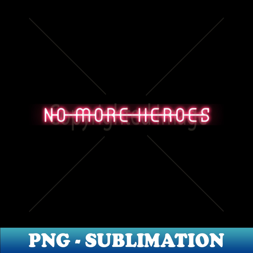 Heros No More Logo - Retro PNG Sublimation Digital Download | Inspire ...