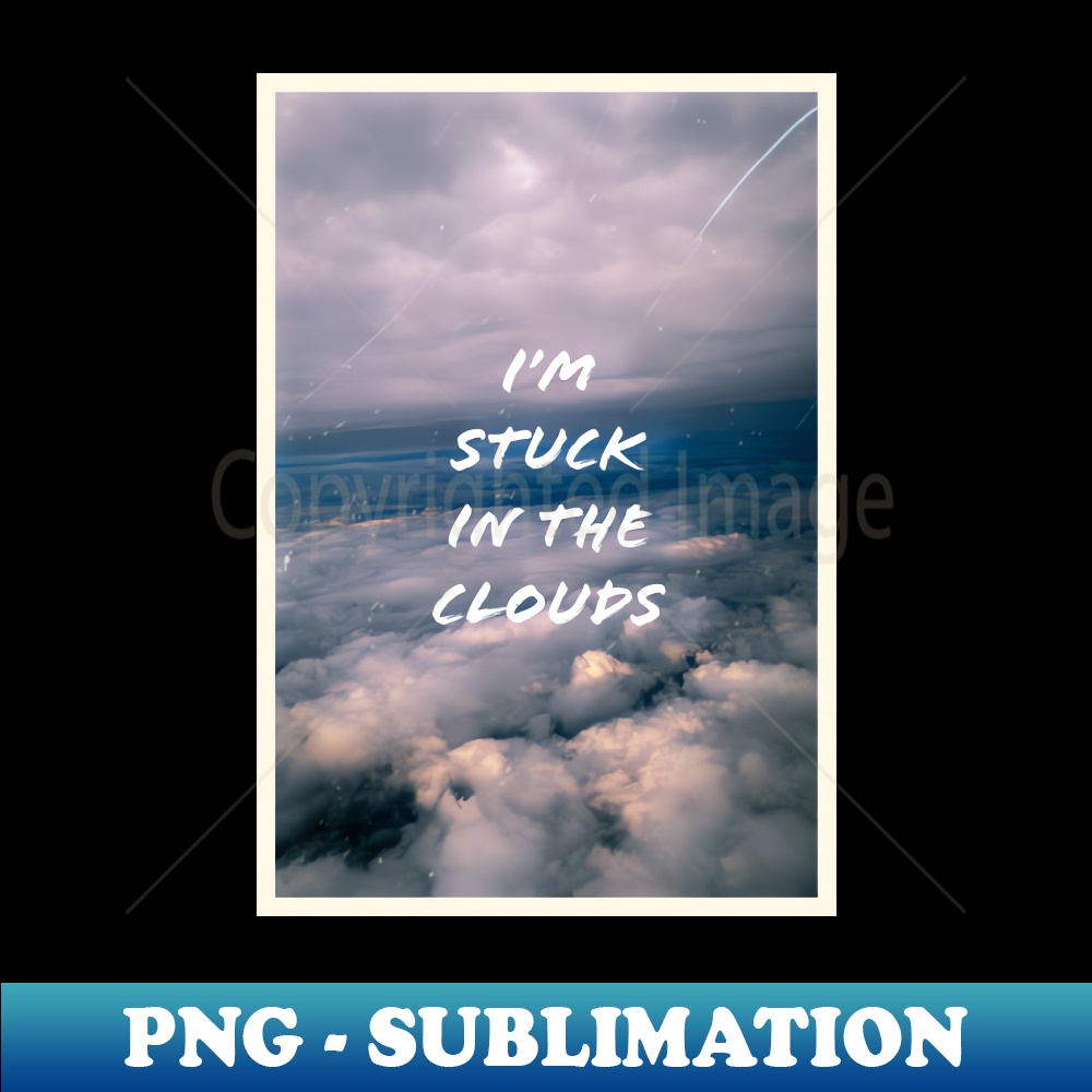 Stuck in the clouds - PNG Transparent Digital Download File | Inspire ...
