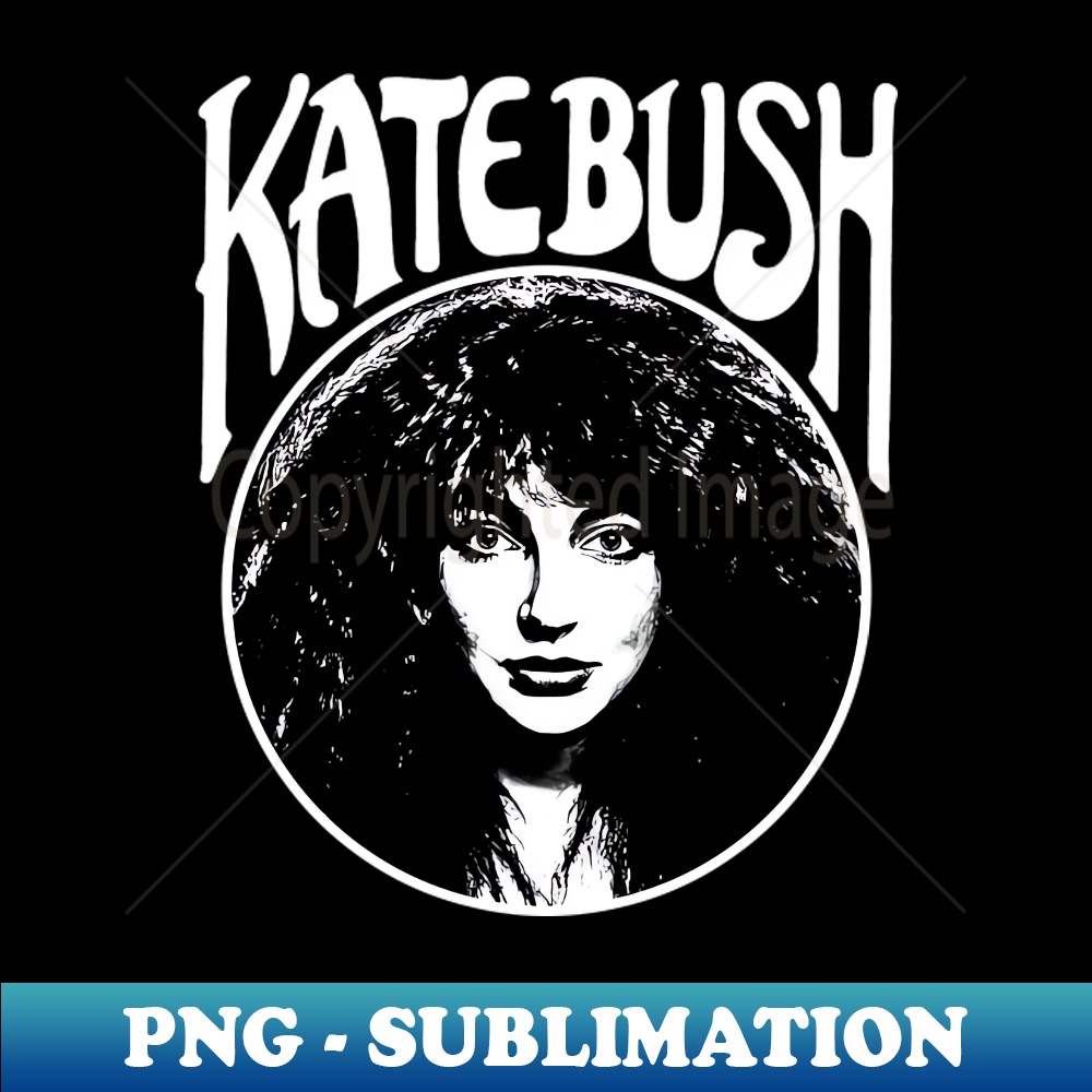 Kate Bush - PNG Sublimation Digital Download - Defying the N | Inspire ...