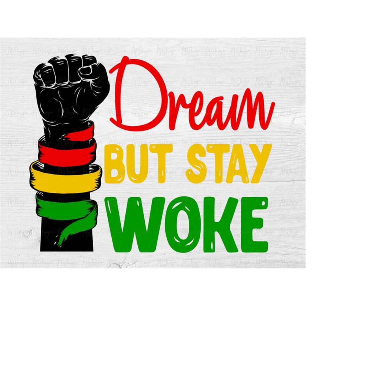 Dream But Stay Woke Black History SVG Design for Black Histo | Inspire ...
