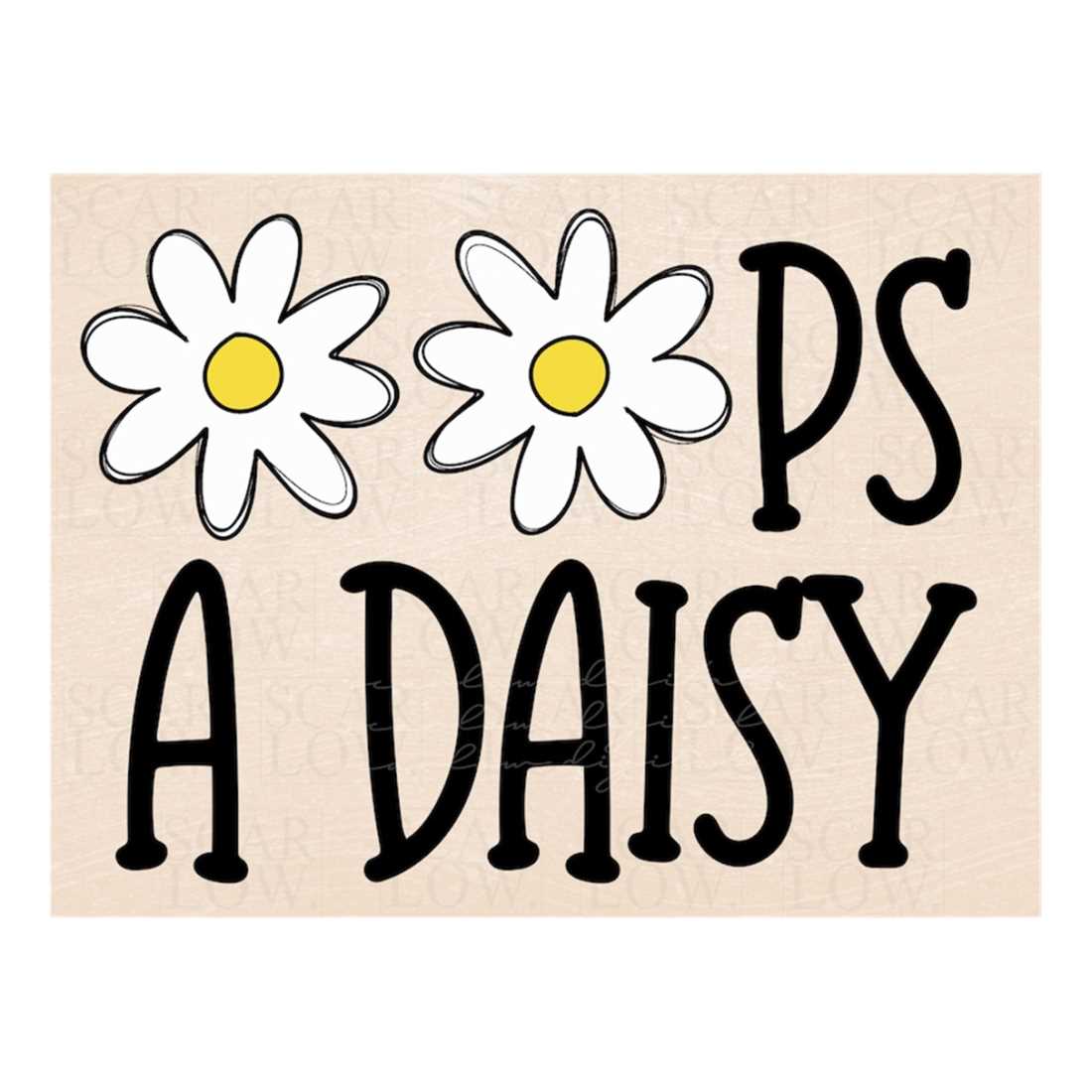 Oops A Daisy Floral PNG sublimation design download, little | Inspire Uplift